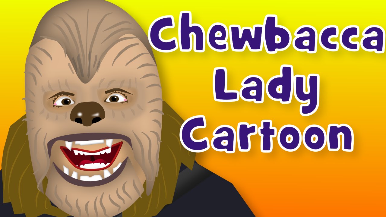 LAUGHING CHEWBACCA MASK LADY CARTOON - YouTube