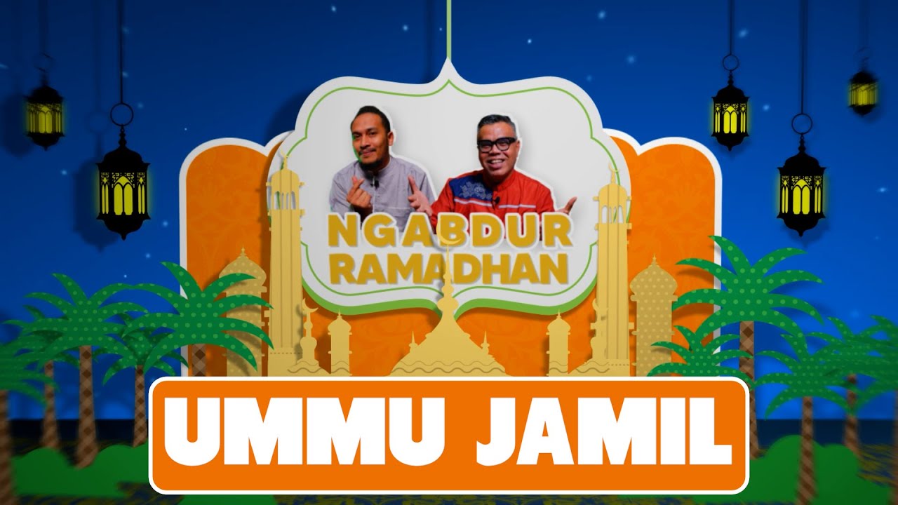 NGABDUR RAMADHAN - UMMU JAMIL - YouTube