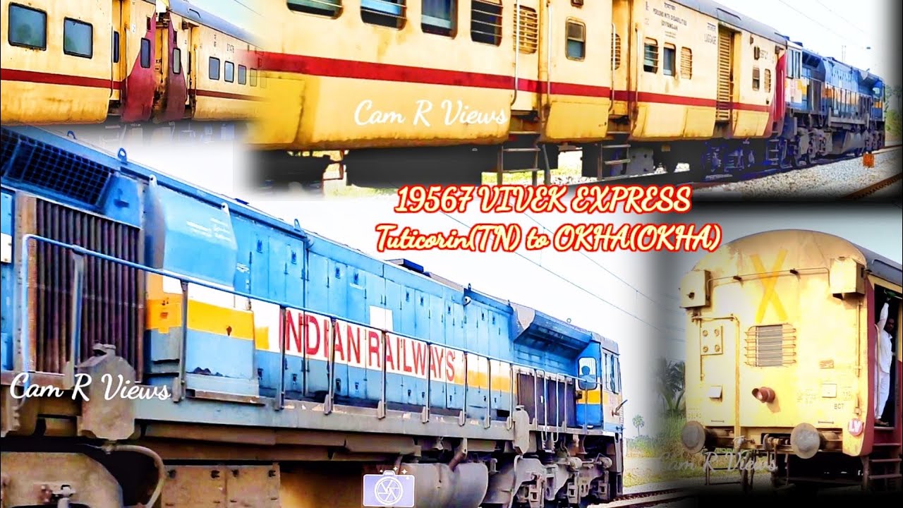 19567 VIVEK EXPRESS Tuticorin(TN) to OKHA(OKHA) | Railfaning| Indian ...