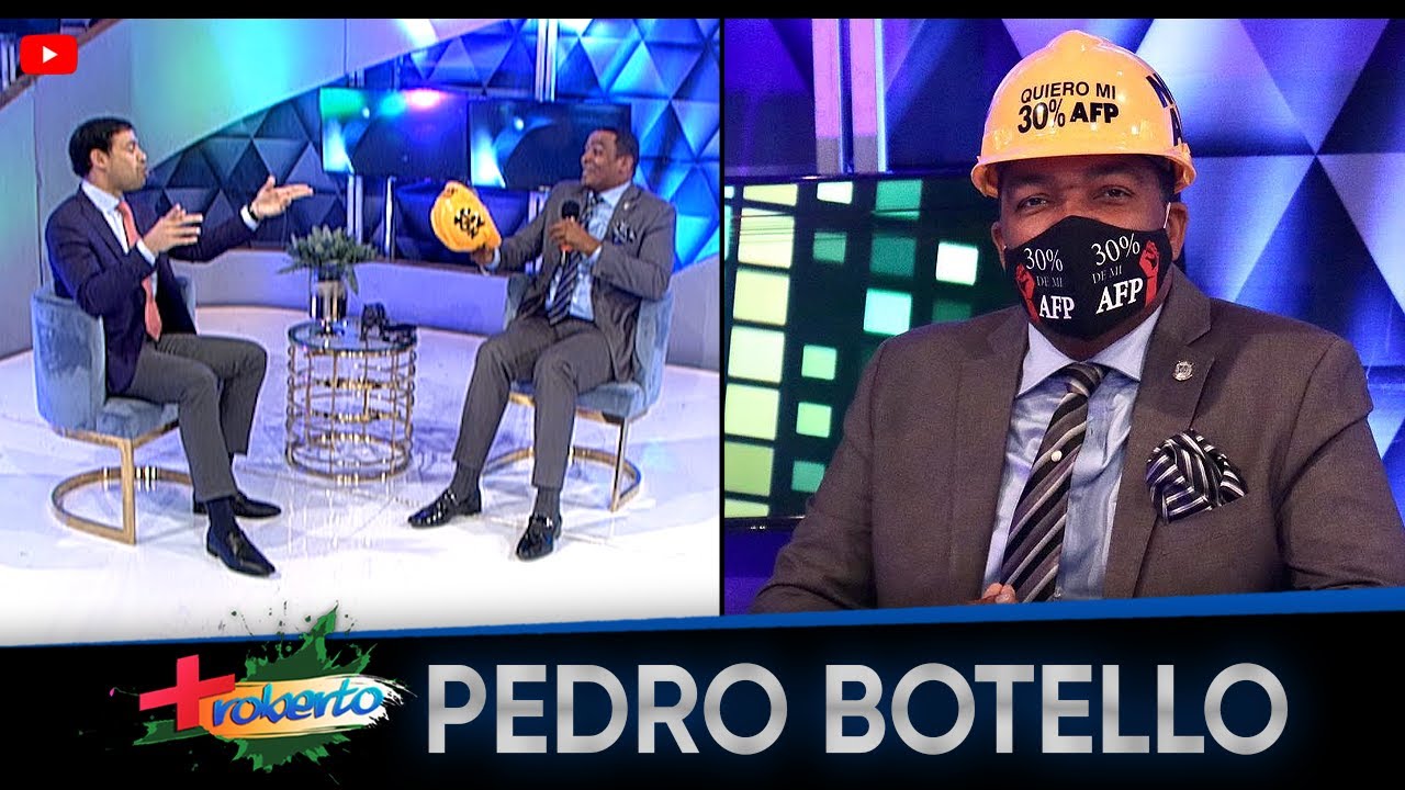 Pedro Botello : "El pueblo quiere su 30 por ciento" MAS ROBERTO - YouTube