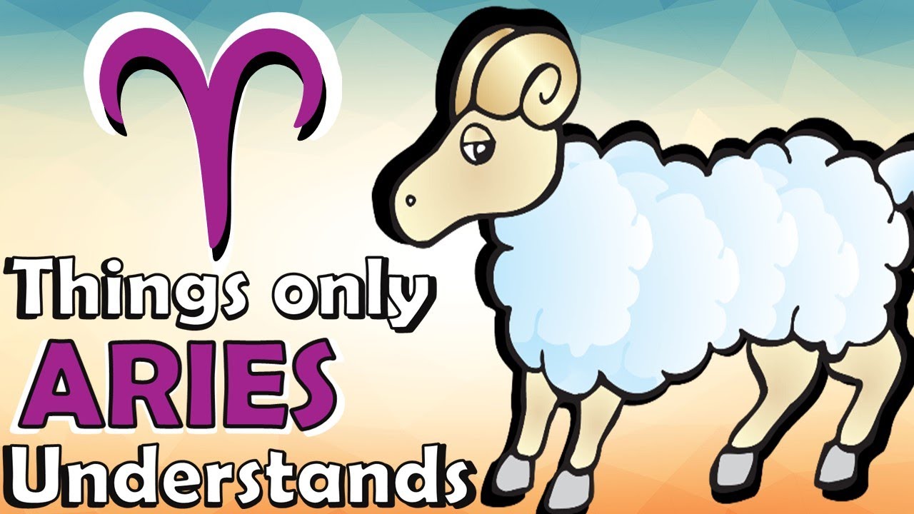 6 Things Only an ARIES Will Understand - YouTube
