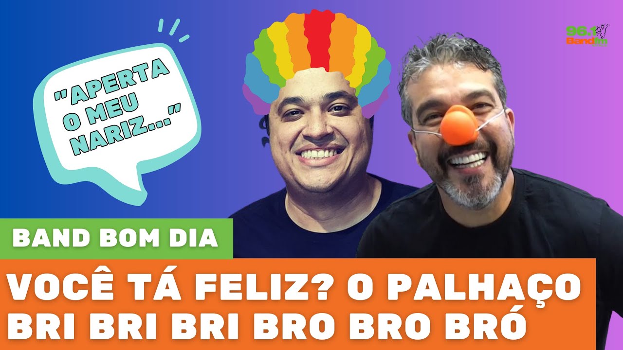 O Palhaço Bri bri bri bro bro bró - Band Bom dia - YouTube