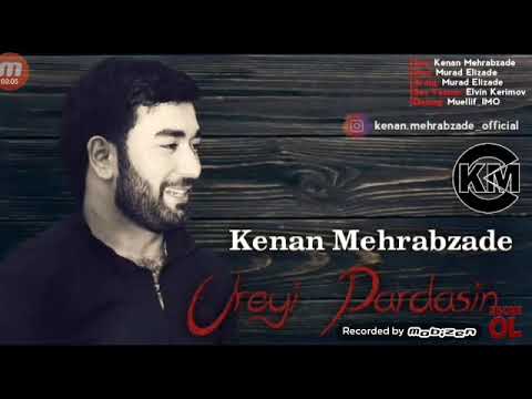Kenan Mehrebzade - üreyi patdasin 2019