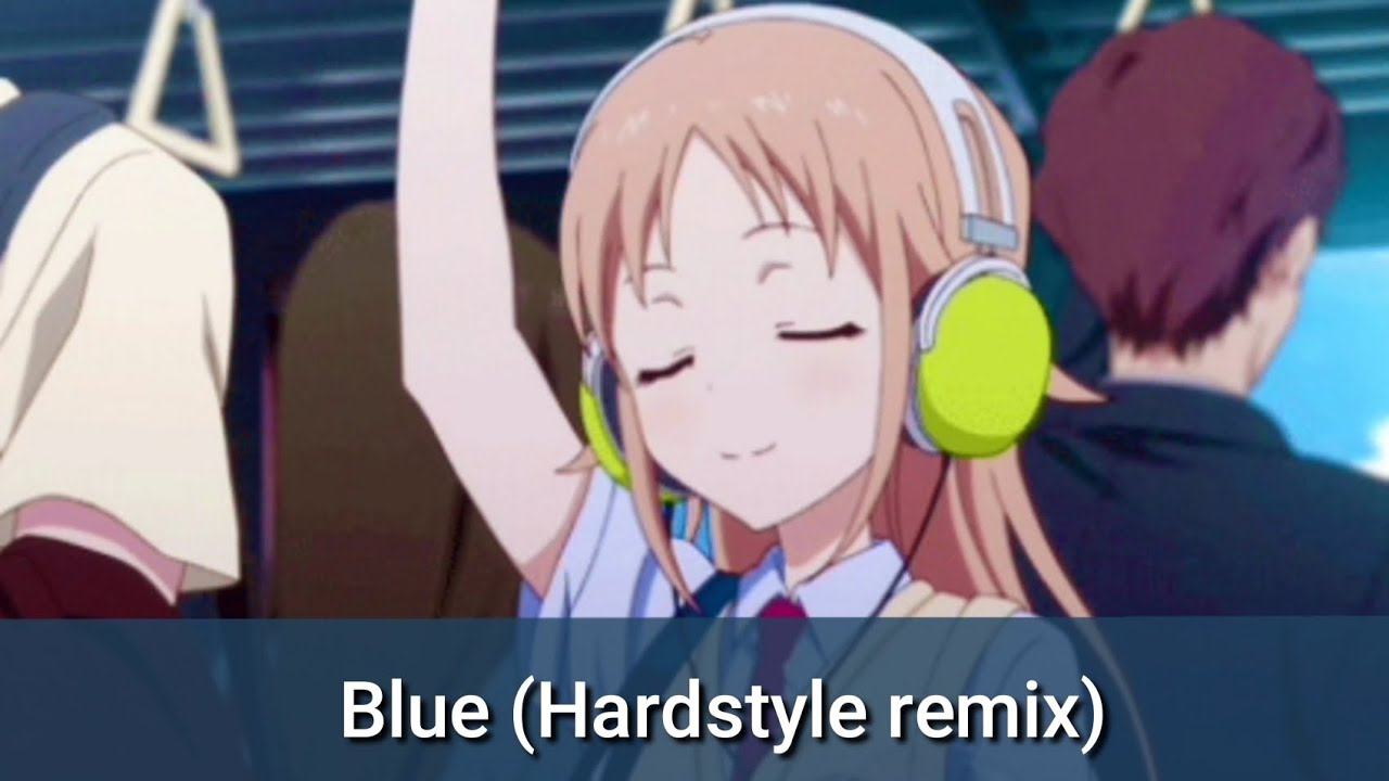Hardstyle - Blue [AMV] - YouTube
