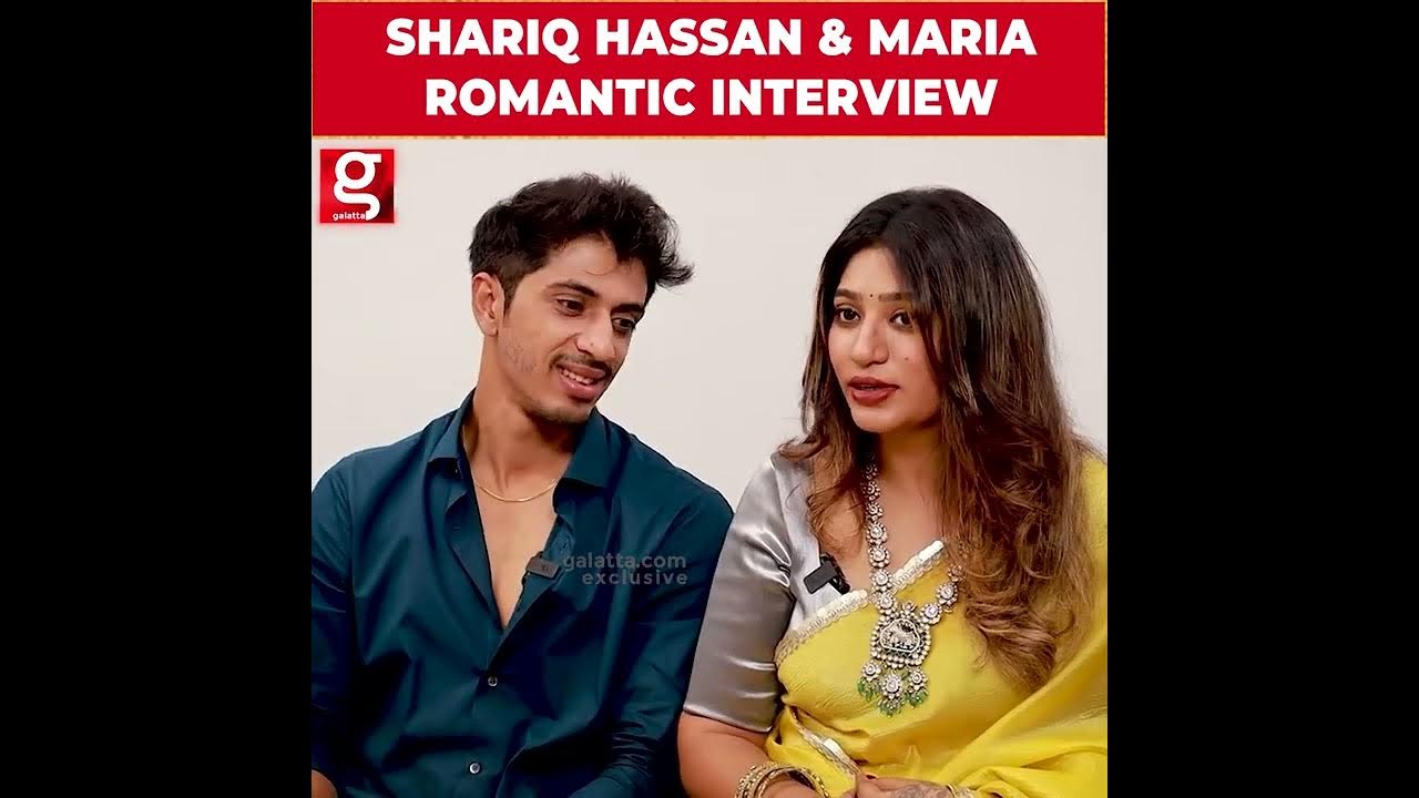 ஐயோ Kiss பண்ணத அம்மா பாத்துட்டாங்க😱 Shariq Hassan & Maria Romantic Interview - YouTube
