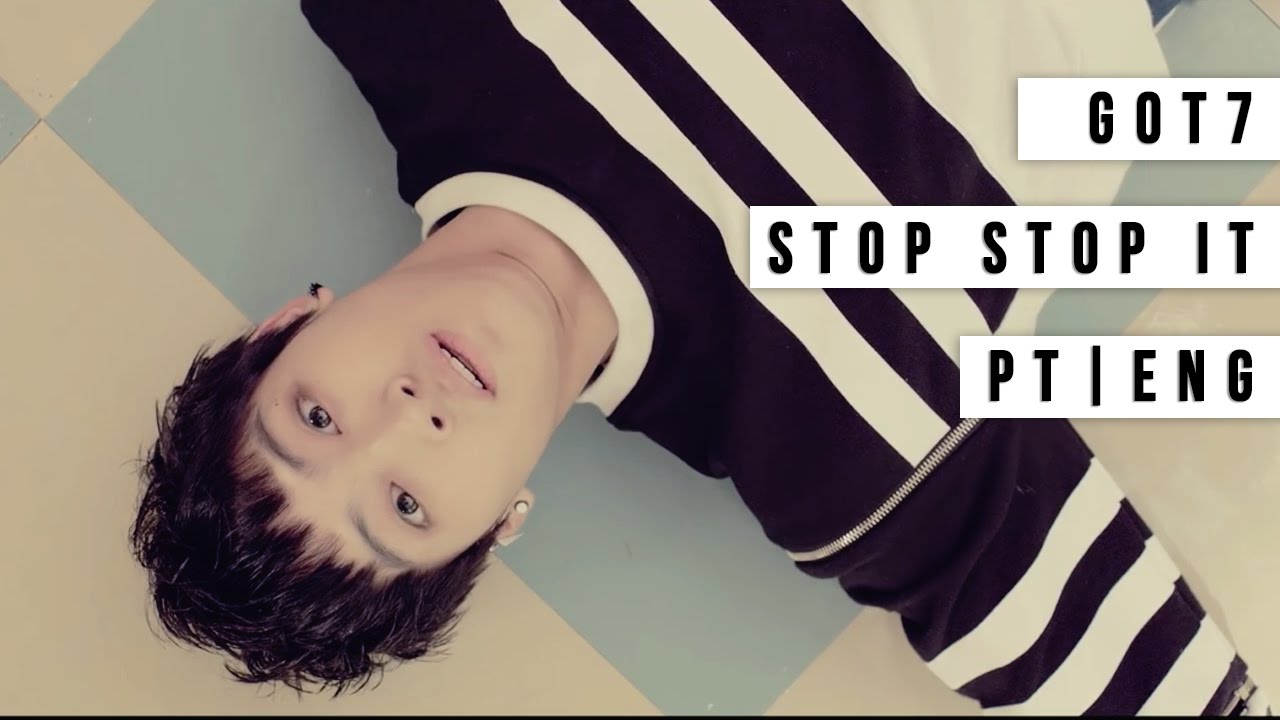 GOT7 - Stop Stop It (Legendado/English Subs) - YouTube