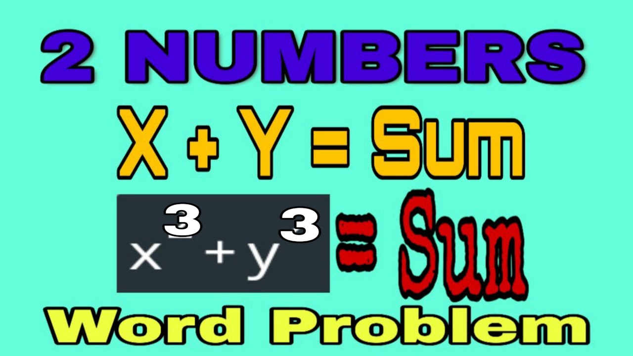 #How to solve two unknown numbers given its sum and the sum of their ...