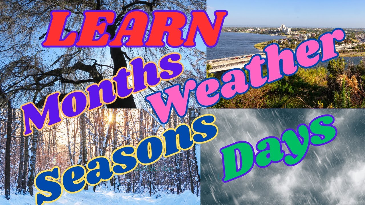 Learning the 12 Months of the Year | Weather | Seasons | Days ...