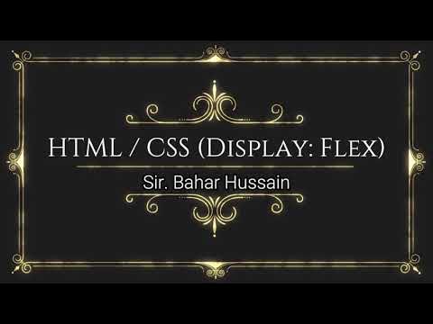 Learn CSS Display Flex Property Part A Template Design By Sir. Bahar Hussain - YouTube