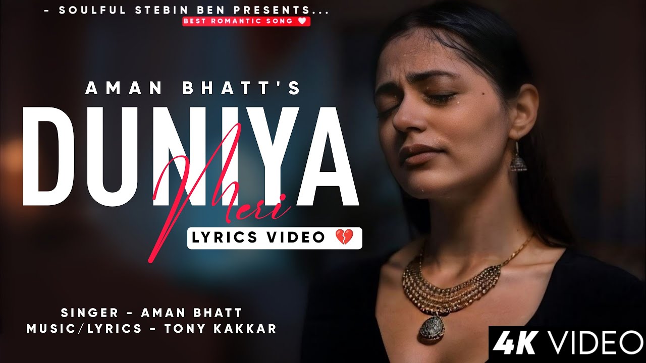 Tu Duniya Meri Humsafar (Lyrics) | Aman Bhatt | Aneet Padda | Soulful ...