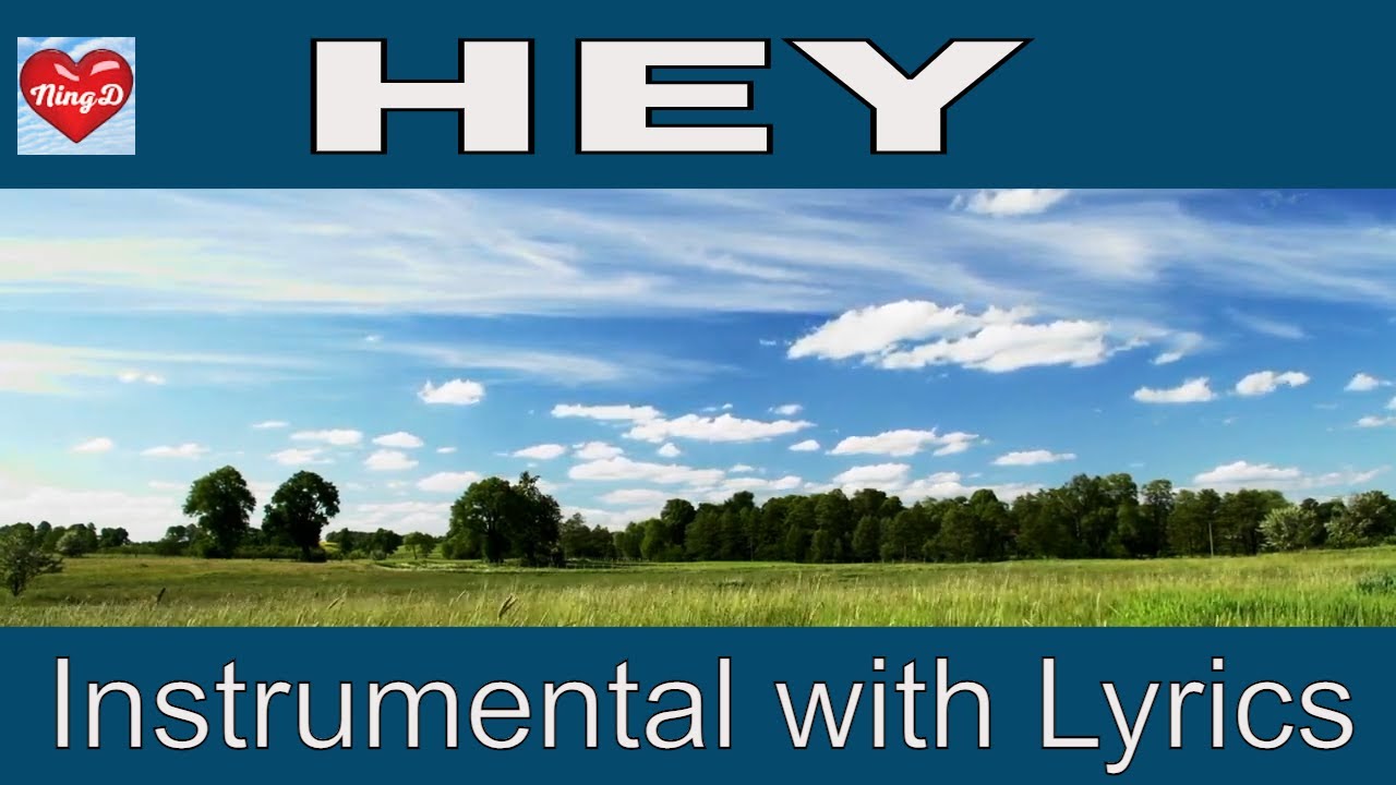 "Hey" Karaoke / Instrumental with Lyrics / "Hey" English Version // Hey ...