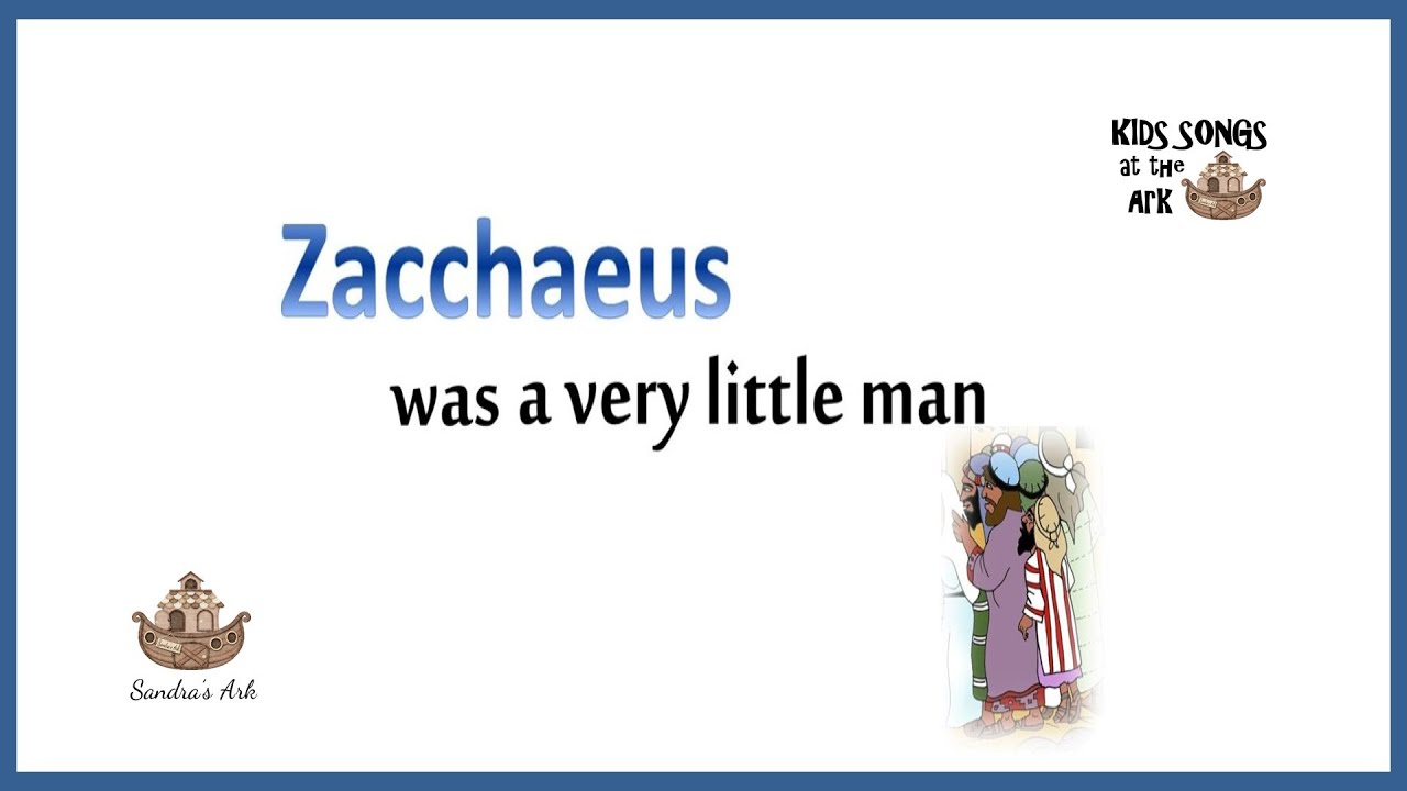 Zacchaeus was a very little man - YouTube