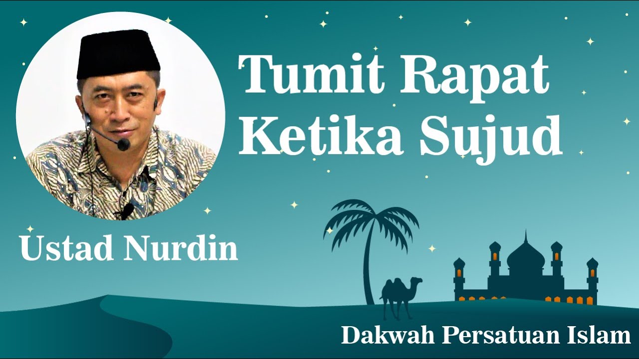 Tumit Rapat Ketika Sujud - Ustad Nurdin - YouTube