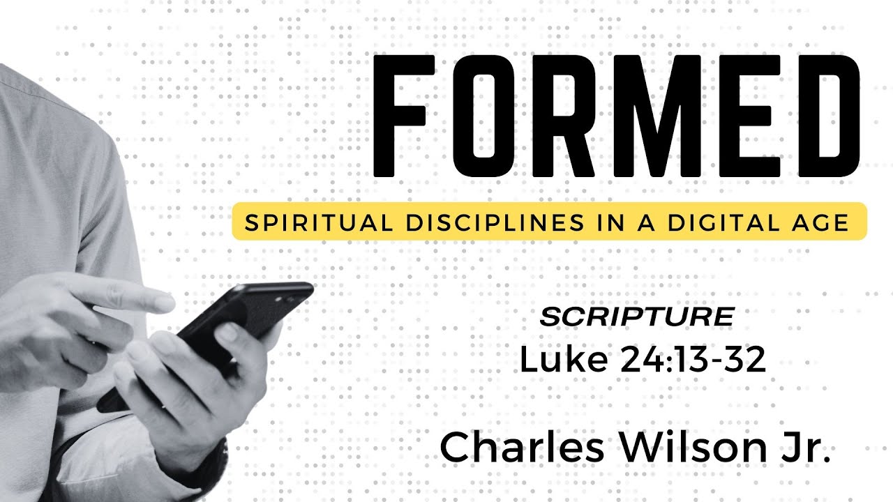 Formed: Scripture - Charles Wilson - 2/23/2025 - YouTube