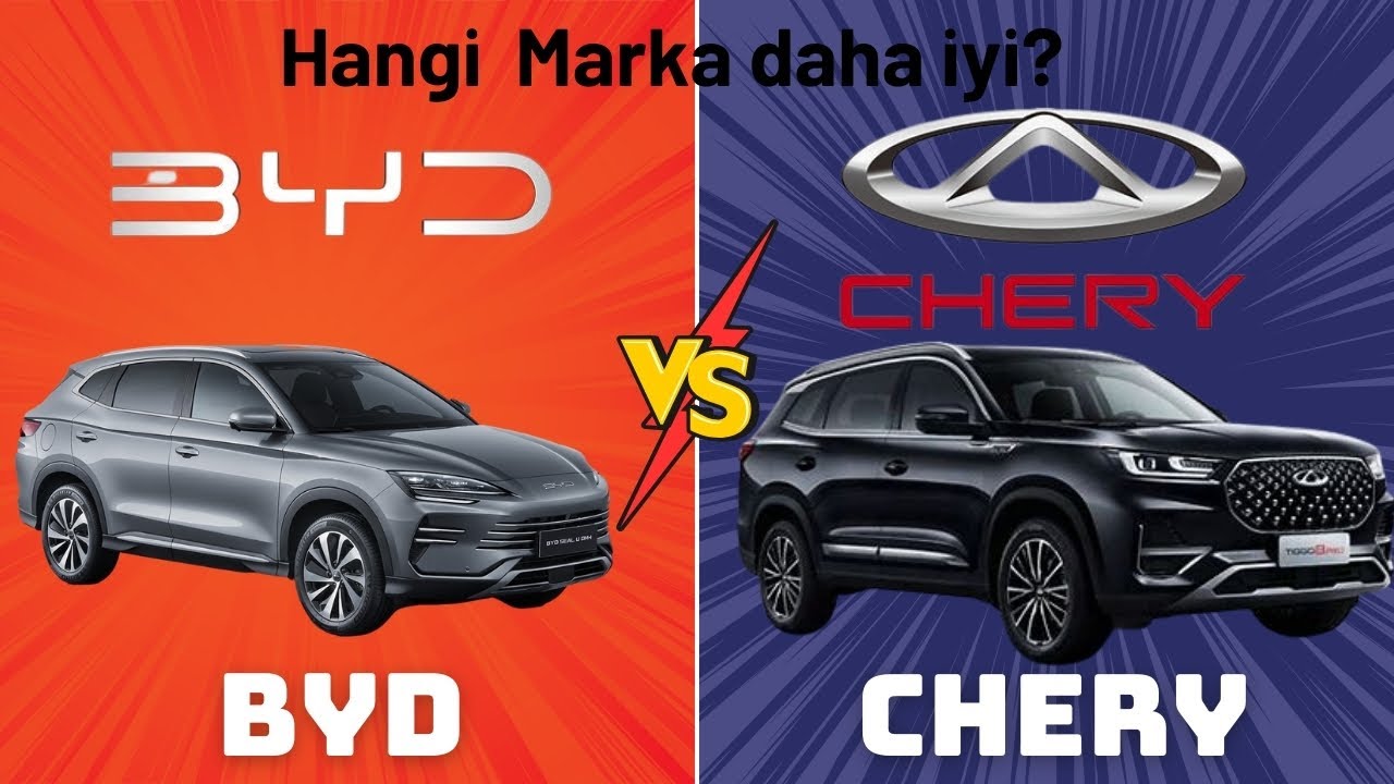 Chery ve BYD Karşılaştırması: Hangi Marka Daha Başarılı? - YouTube