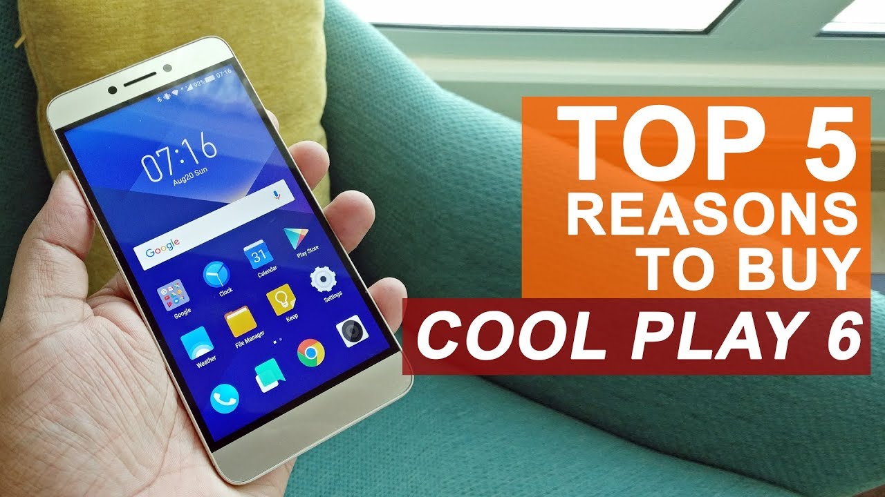 Top 5 Reasons to Buy the Coolpad Cool Play 6 - YouTube