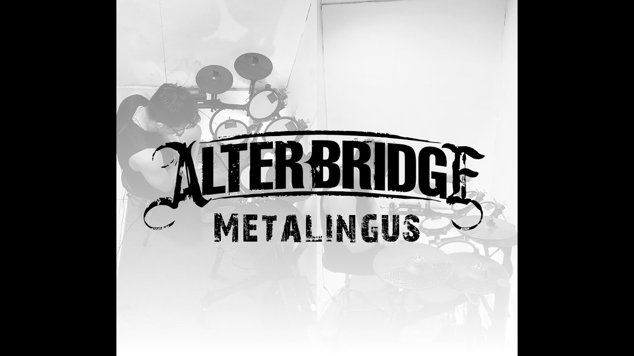 METALINGUS - ALTER BRIDGE | DRUM COVER - YouTube