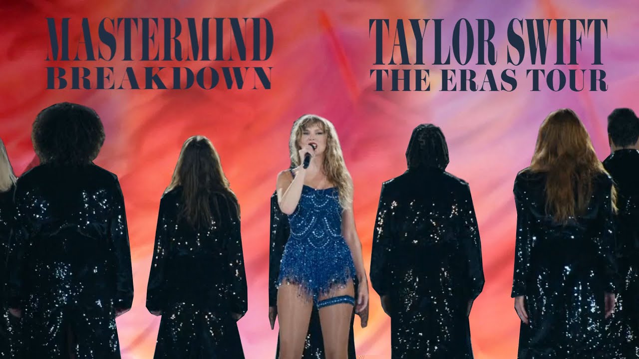 Taylor Swift | Breaking down Mastermind at the Eras Tour - YouTube