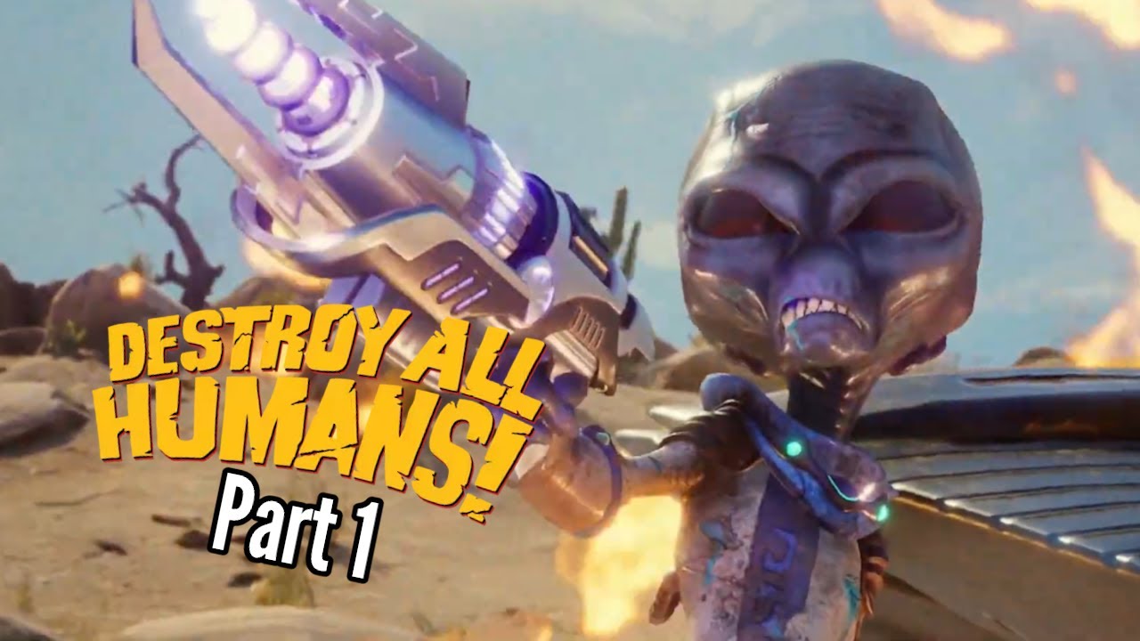 Let's Play Destroy All Humans!-Part 1-First Contact - YouTube