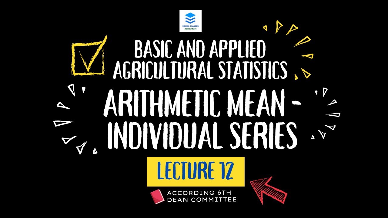 Lecture 12: Individual Series (Direct & Shortcut Methods ) -Agriculture ...