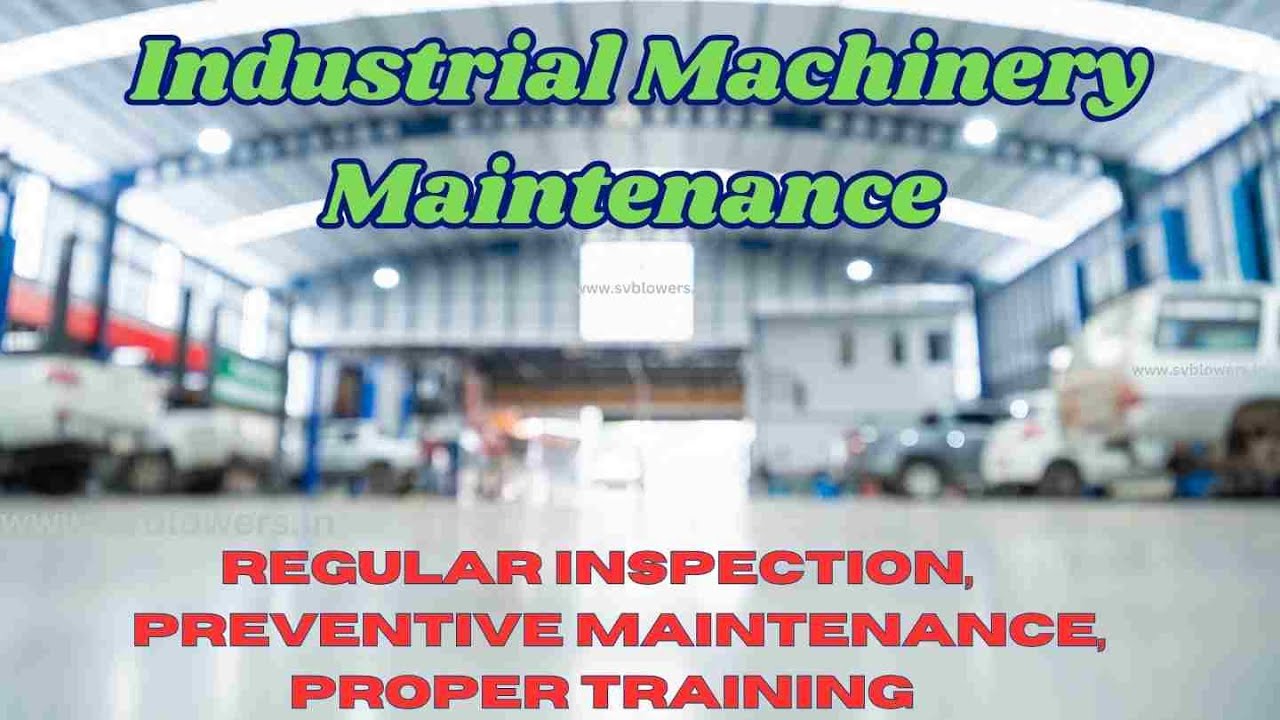 Industrial Machinery Maintenance Tips | Essential Guidelines for ...