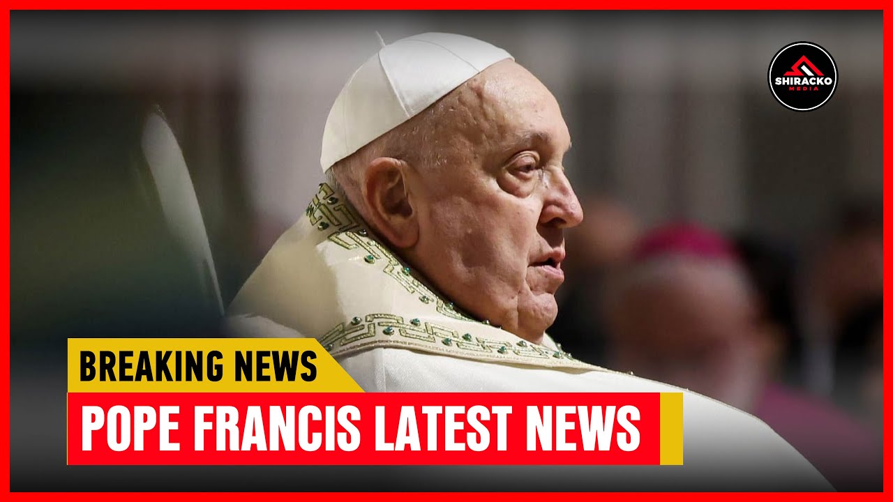 SAD! SEE POPE FRANCIS' LAST VIDEO IN NAIROBI AS SAD NEWS EMERGES ABOUT ...