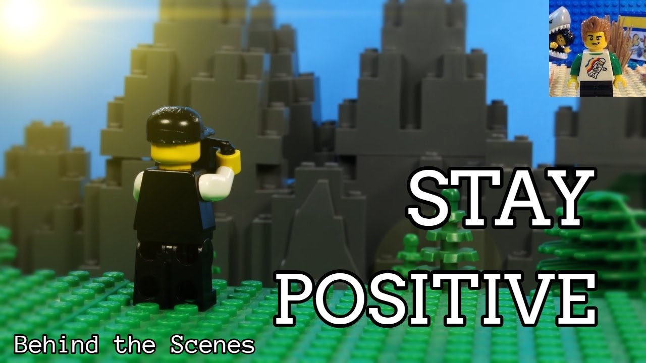 STAY POSITIVE - Inspirational Lego Brickfilm - Behind the Scenes - YouTube