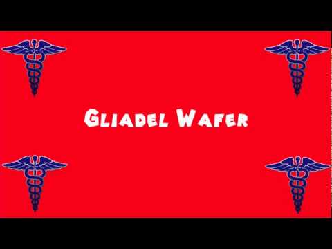 Pronounce Medical Words ― Gliadel Wafer - YouTube