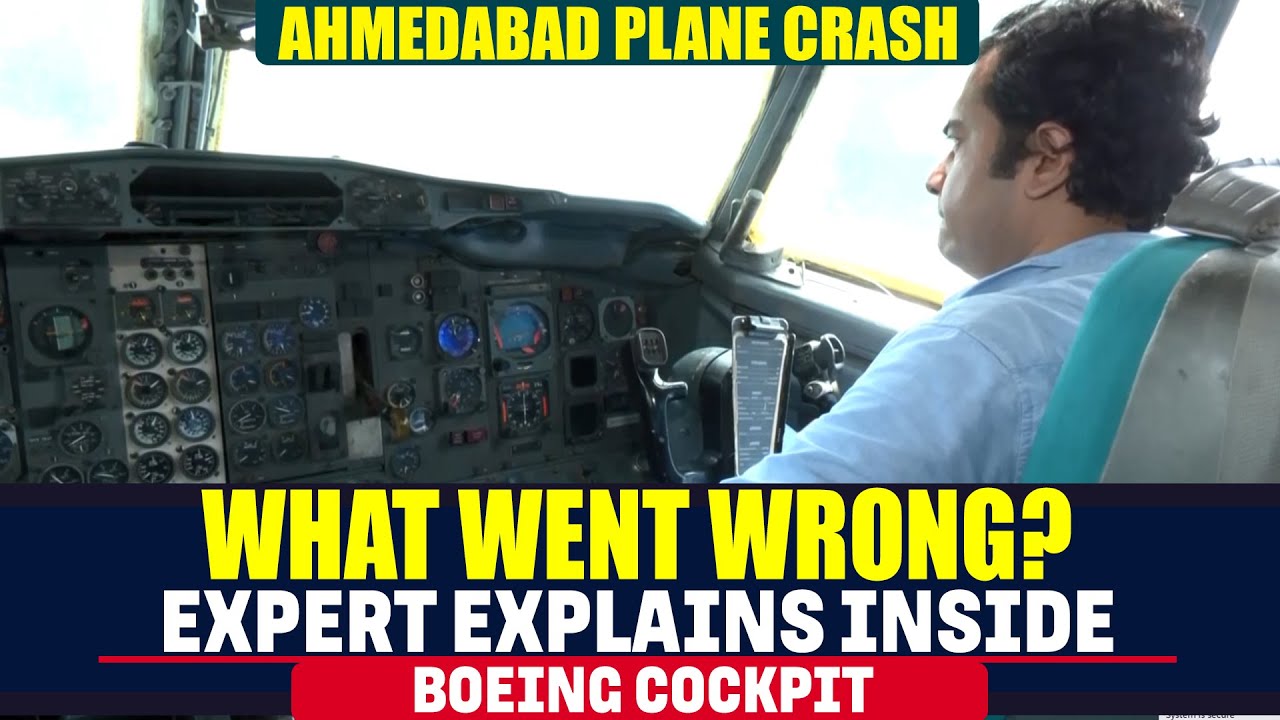 Aviation Expert Explains AAIB report inside Boeing Cockpit | Ahmedabad ...