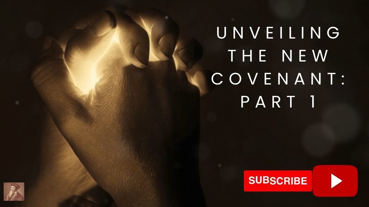 Unveiling the New Covenant: How God's Ultimate Plan for Your Salvation ...