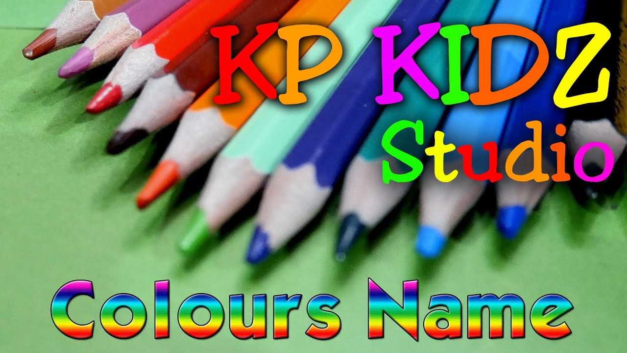 Colours Name For Kids ! Kp Kids Studio - YouTube