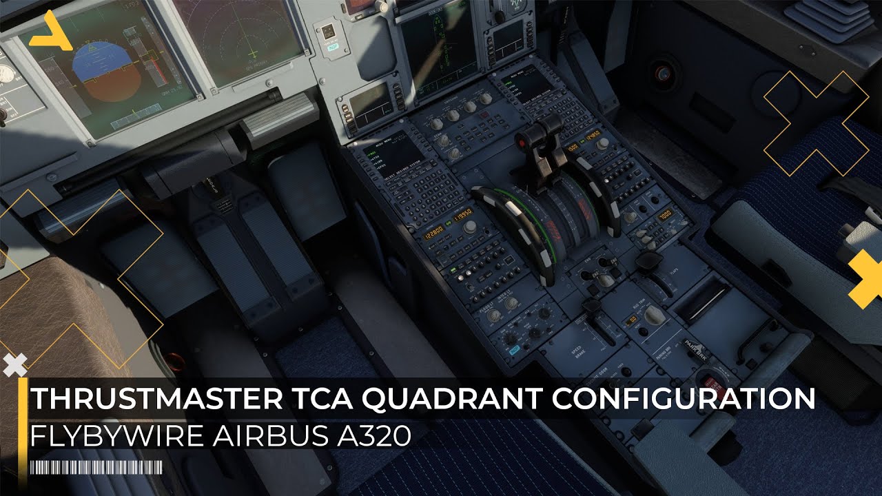 How to Configure Thrustmaster TCA Quadrant Airbus Edition for FlybyWire ...