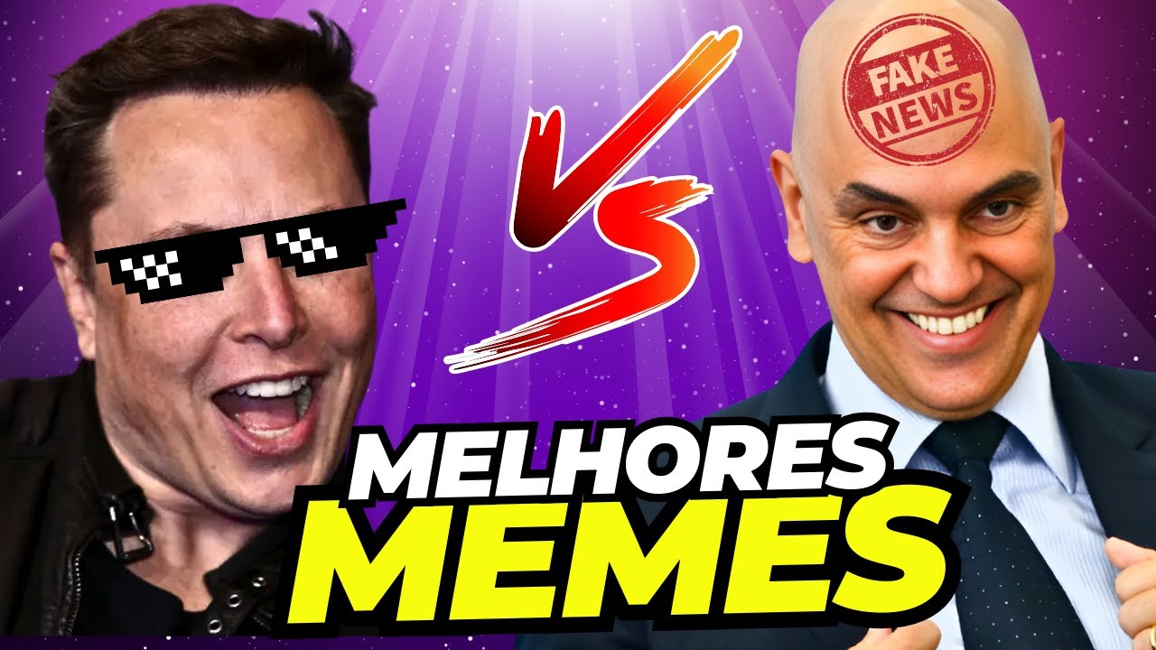 ELON MUSK VS MORAES | Melhores MEMES da treta!!! - YouTube