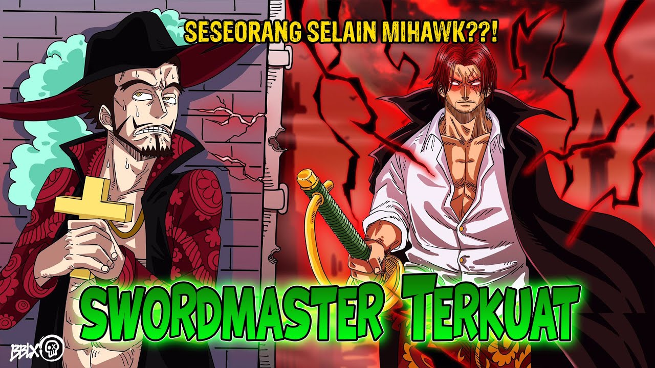 ADA 2 PENDEKAR PEDANG YANG LEBIH KUAT DARI MIHAWK??! INI CALON LAWAN TERAKHIR RORONOA ZORO ...