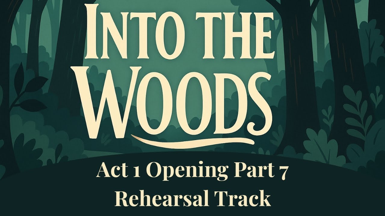 Into the Woods - 7 - Act 1 Opening (Part 7) - YouTube