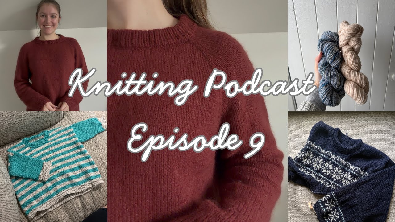 Podcast Episode 9 - Semper Sweater, Holger Sweater, and Hand-spun Yarn ...