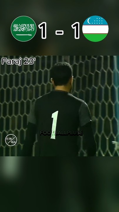 Afsus😔 🇸🇦Saudiya 🇺🇿O'zbekiston • 2022 JCH saralash #footballplus #uzbekistan #saudi arabia - YouTube