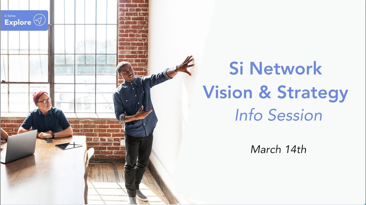 Si Vision & Mission Info Session - YouTube