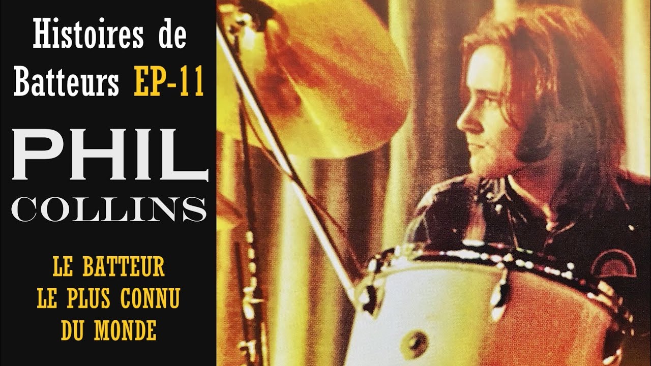 HISTOIRES DE BATTEURS - EP. 11 - Phil Collins, le batteur le plus connu ...