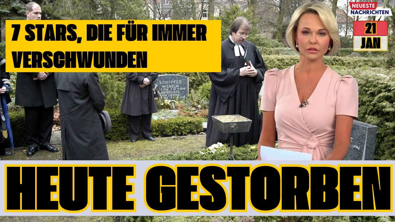 Trauer um berühmte Deutsche, 6 die am 20 Januar 2025 und Tage davor ...
