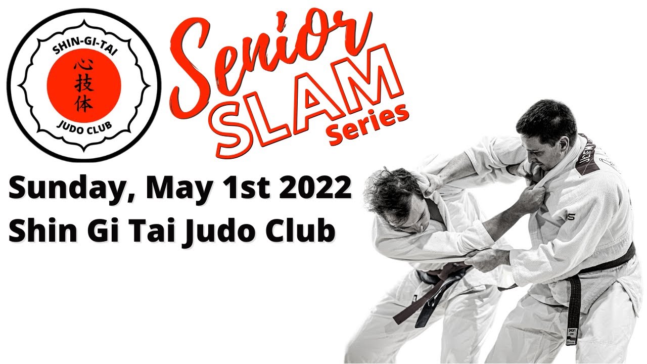 Shin Gi Tai Senior Slam - May 1st - YouTube