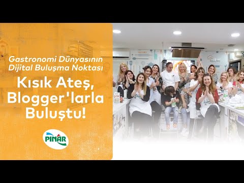 Gastronomi Dünyasının Dijital Buluşma Noktası Kısık Ateş, Blogger'larla Buluştu! #kısıkateşakademi