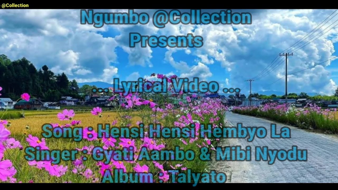 Hensi Hensi Hembyo La | Apatani Song | Lyrical Video | Gyati Aambo ...