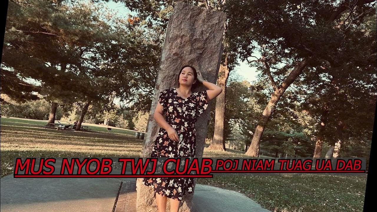 Mus Nyob Twj Cuab Poj Niam Tuag Ua Dab 10/11/24 - YouTube