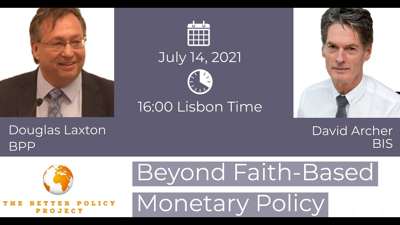 David Archer & Douglas Laxton -- Beyond Faith-Based Monetary Policy ...