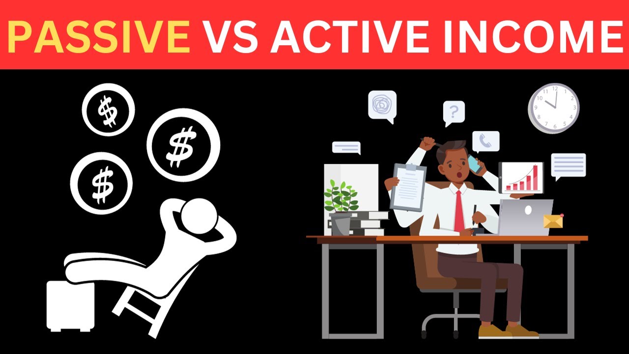 What is Passive Income and Active Income | Why Passive is a MUST - YouTube