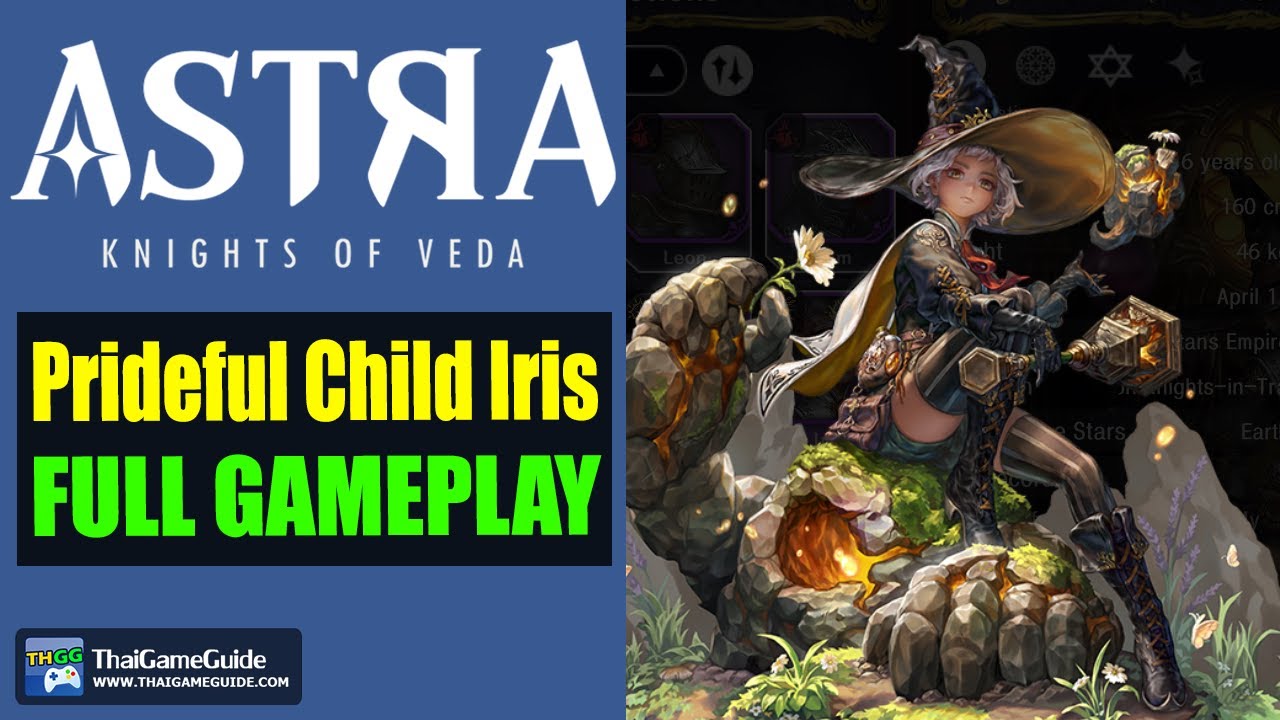 ASTRA: Knights of Veda (Beta) : Prideful Child Iris Gameplay - YouTube