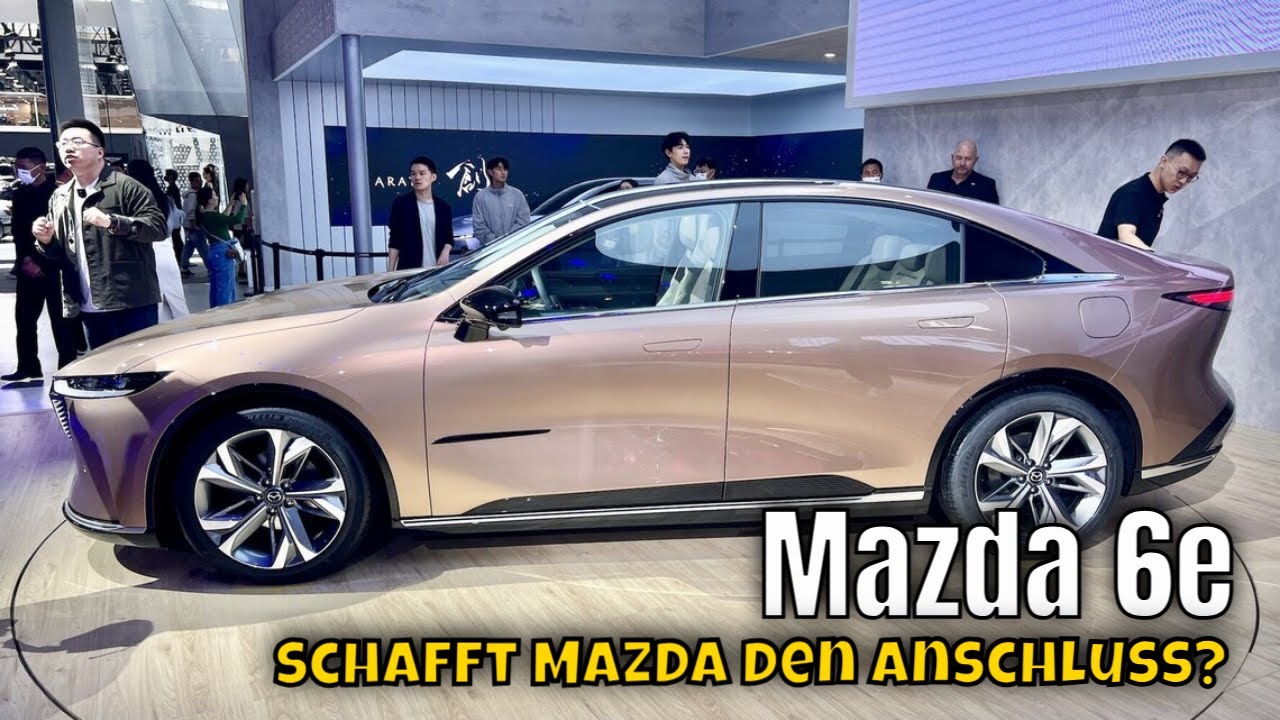 2025 Mazda 6e: schicke Elektro-Limousine mit 552 km Reichweite - YouTube