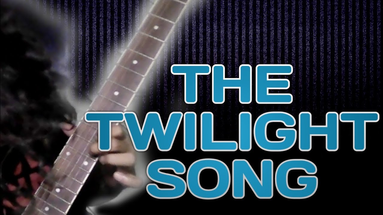 The Twilight Song - YouTube