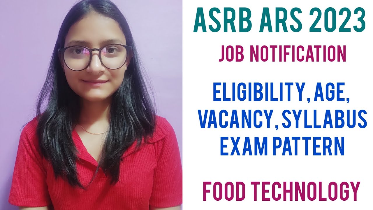 ASRB ARS 2023 Job Notification || Eligibility, age, exam pattern ...